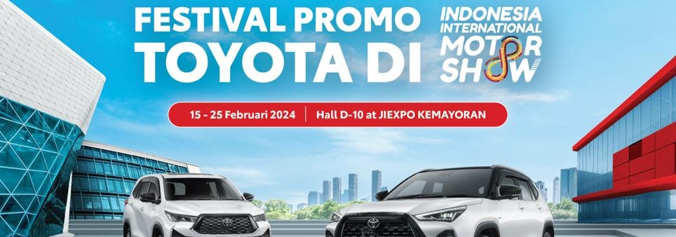 Toyota Ajak Pelanggan Rasakan Total Mobility Solution di Event IIMS 2024 Siapkan Program Promo ...